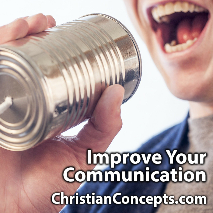 Improve Your Communication - Christian Concepts