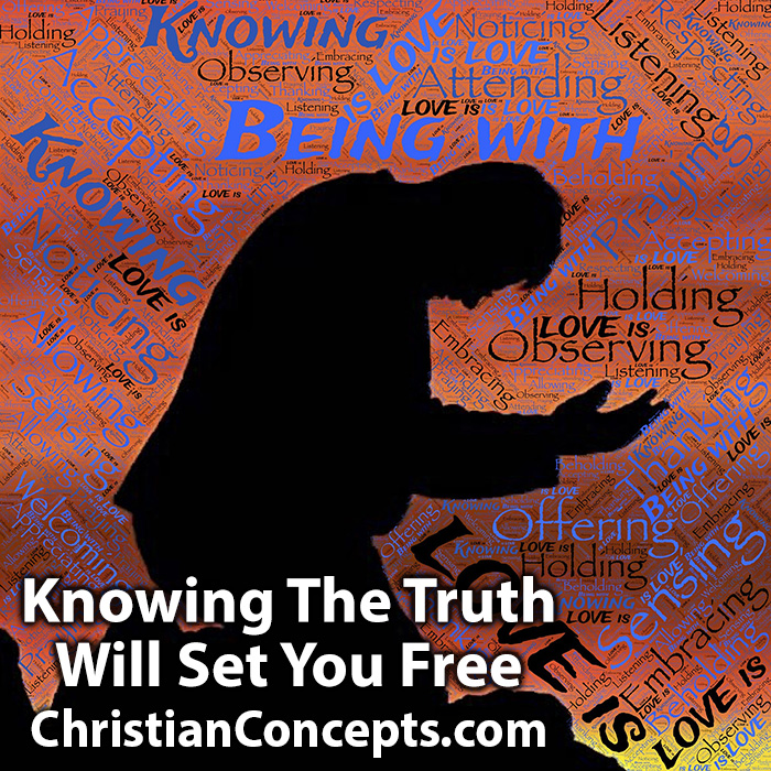 Knowing The Truth Will Set You Free - Christian Concepts