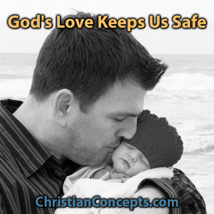 God's Love Keeps Us Safe - Christian Concepts