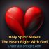 Holy Spirit Makes The Heart Right With God - Christian Concepts